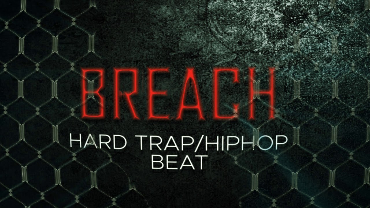 [FREE INSTRUMENTAL ] "BREACH" Trap/Hiphop Beat - YouTube