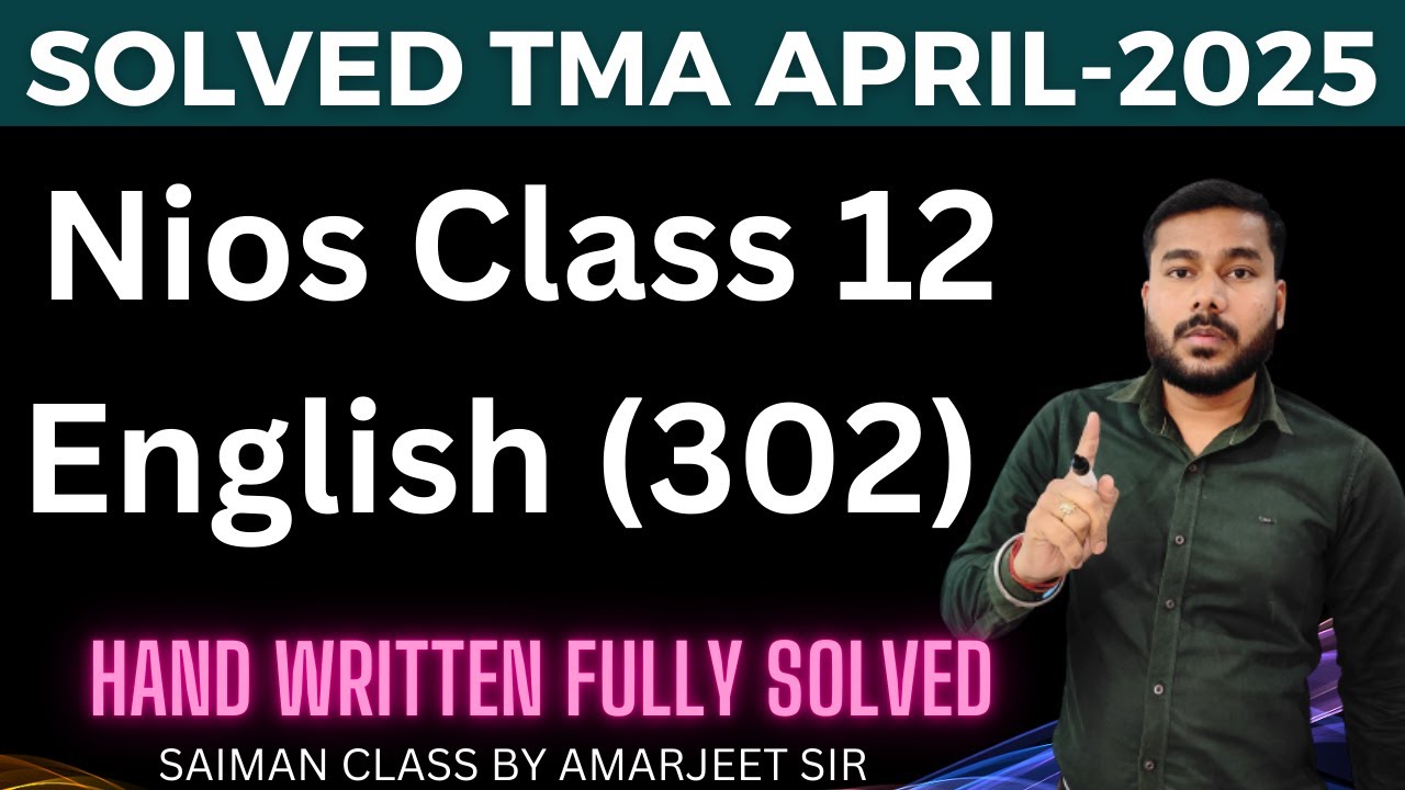 NIOS Class 12th English (302) Hand Written TMA 2025 || Saiman Class By ...