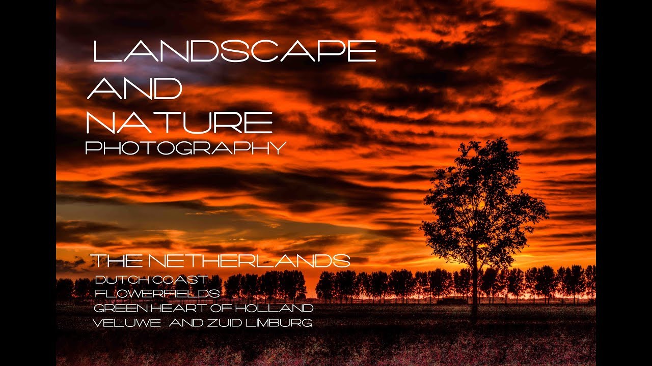 Beautiful Holland! dutch landscape and nature photography - YouTube