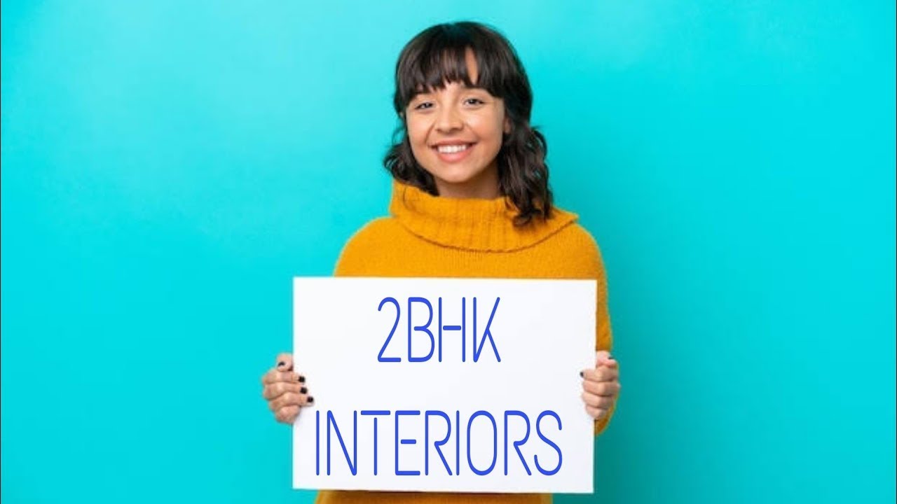 #2BHK INTERIORS - YouTube