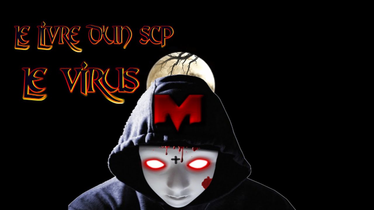 LE LIVRE D'UN SCP : LE VIRUS - YouTube