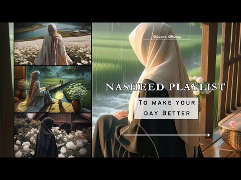 Nasheed Playlist to make your day Better Speed up nasheed 🩷#nasheed # ...