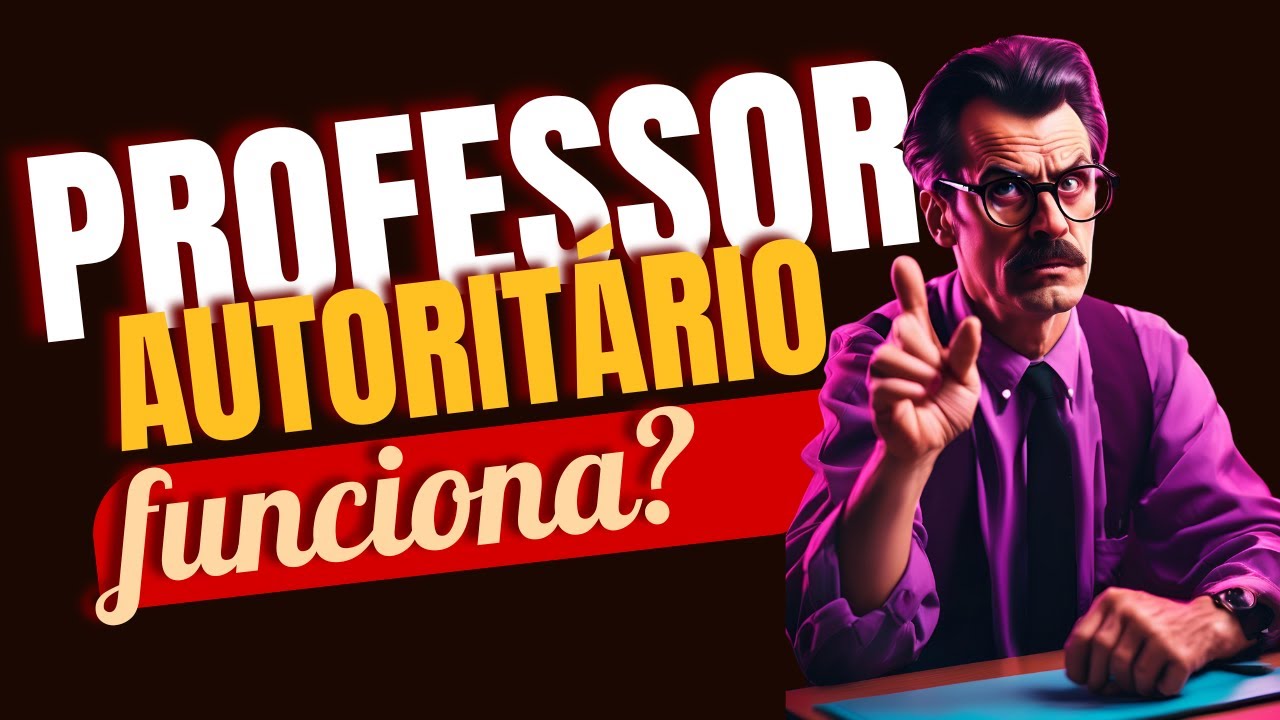 Autoridade e Autoritarismo na Educação: Entenda as Diferenças na Sala ...