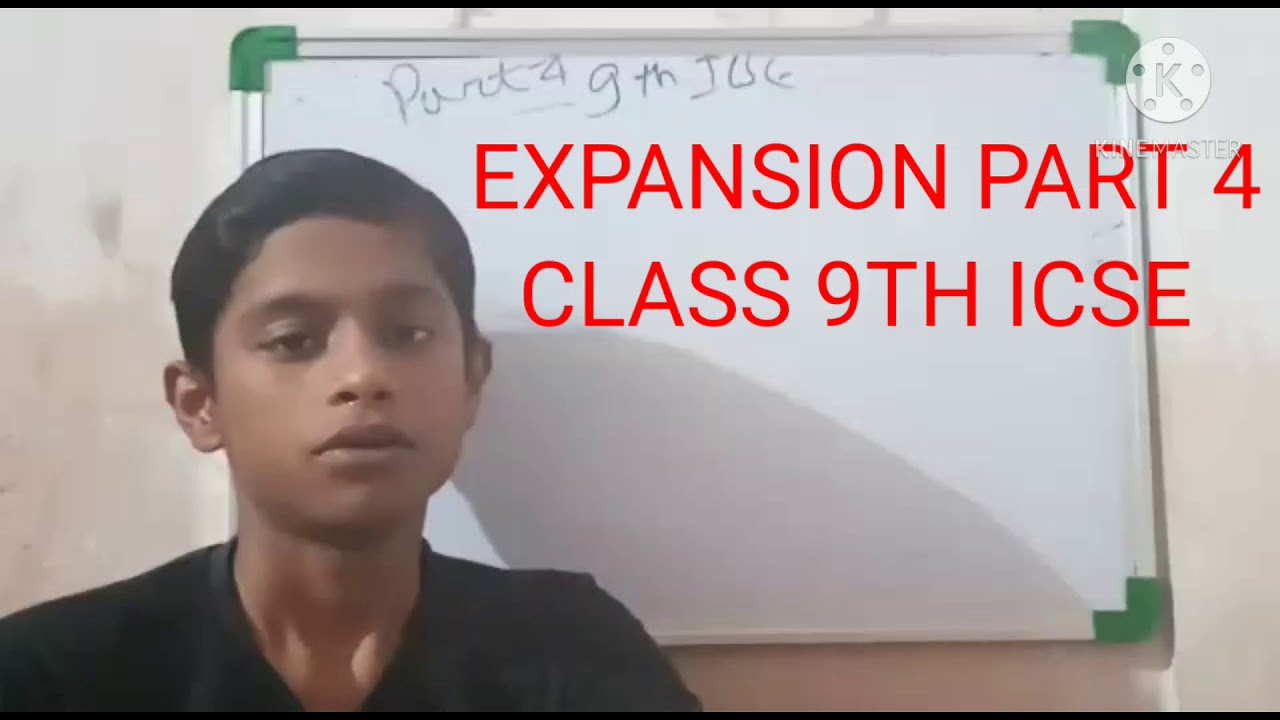 EXPANSION PART 4 CLASS 9TH ICSE #skp #skp - YouTube