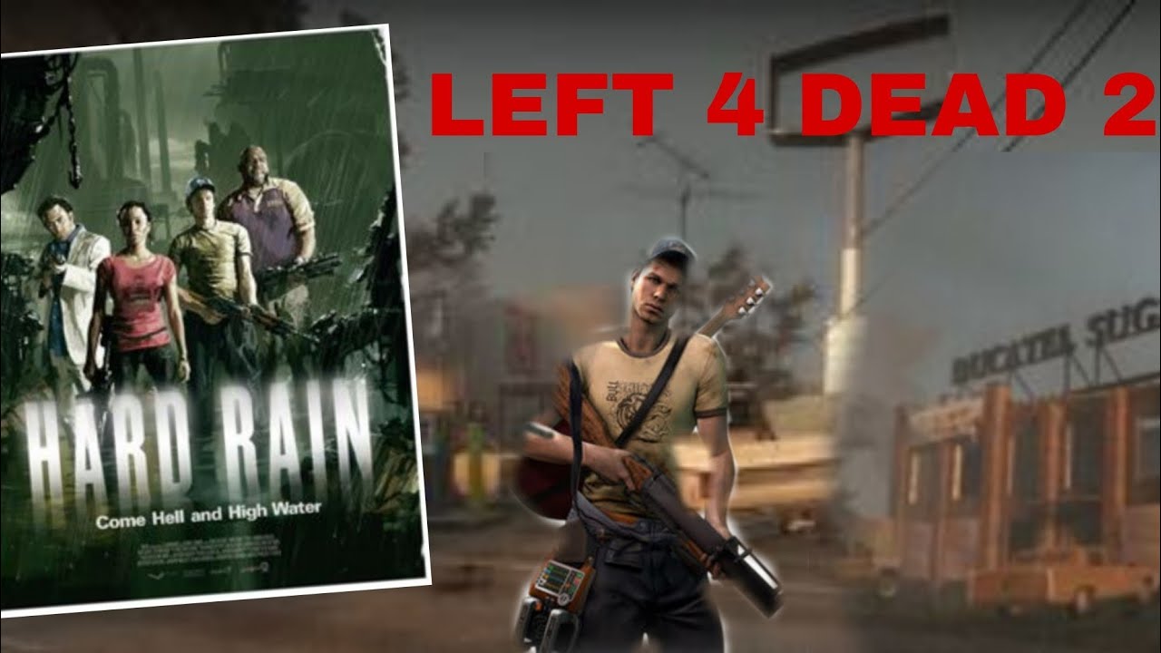 LEFT 4 DEAD 2 | HARD RAIN - YouTube