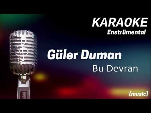 Karaoke Güler Duman Bu Devran