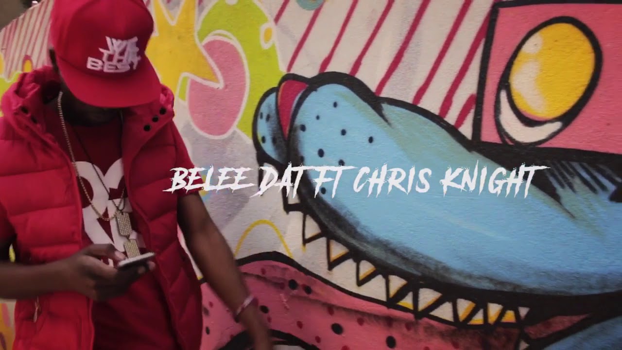 BeLee-DAT -Up On Her (Ft. Chris Knight) Music Video [Explicit] - YouTube