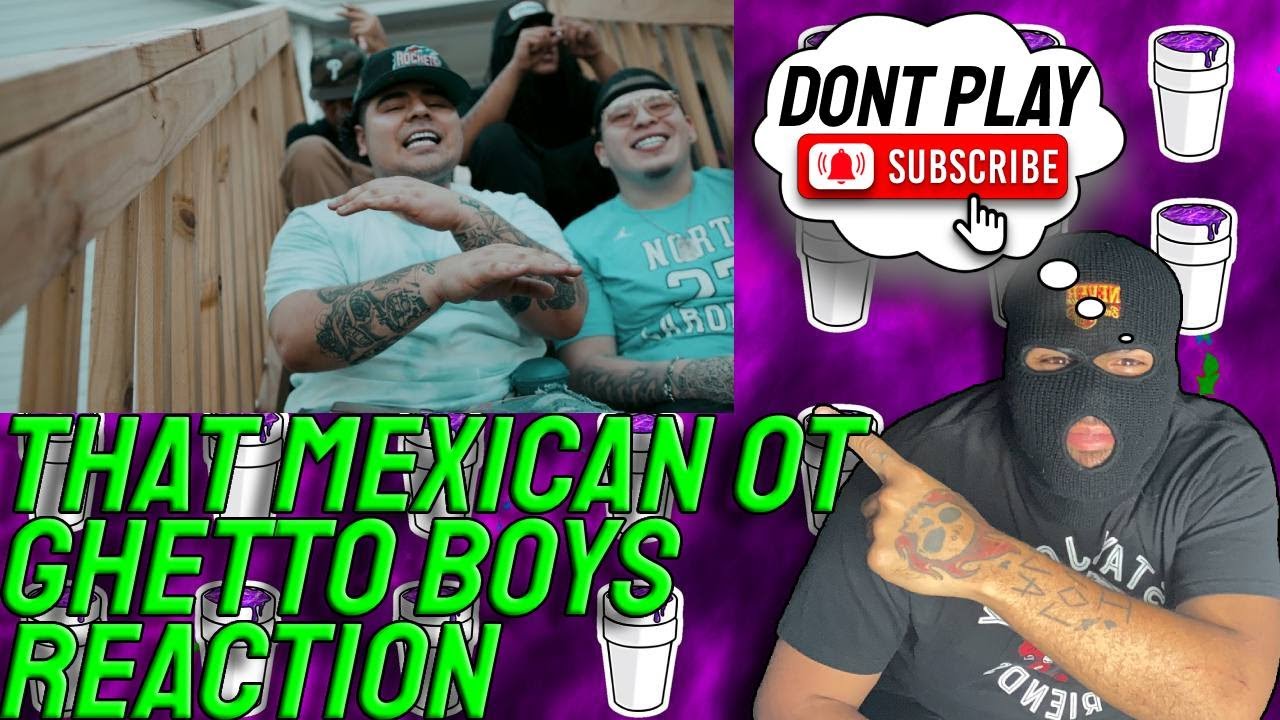 That Mexican OT - Ghetto Boys //Reaction// THE TEXAS MEXICAN STRIKES ...