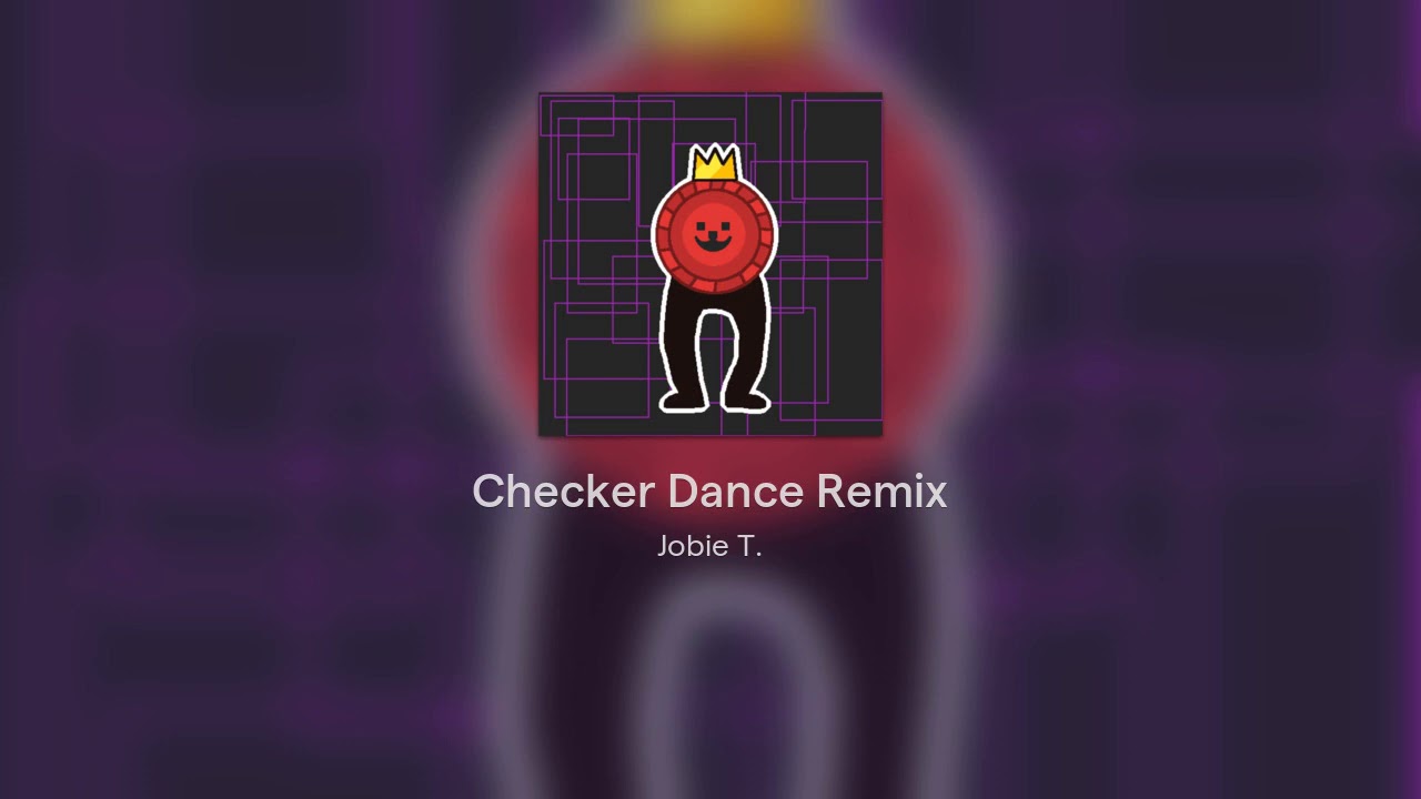 Checker Dance Remix - YouTube