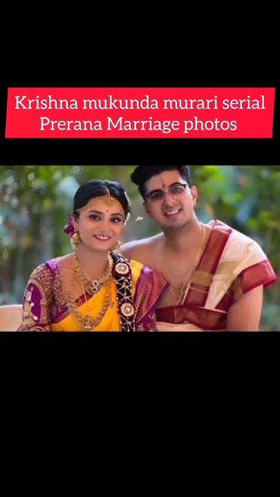 krishna mukunda murari serial heroine prerana marriage photos #serial #filmstories - YouTube