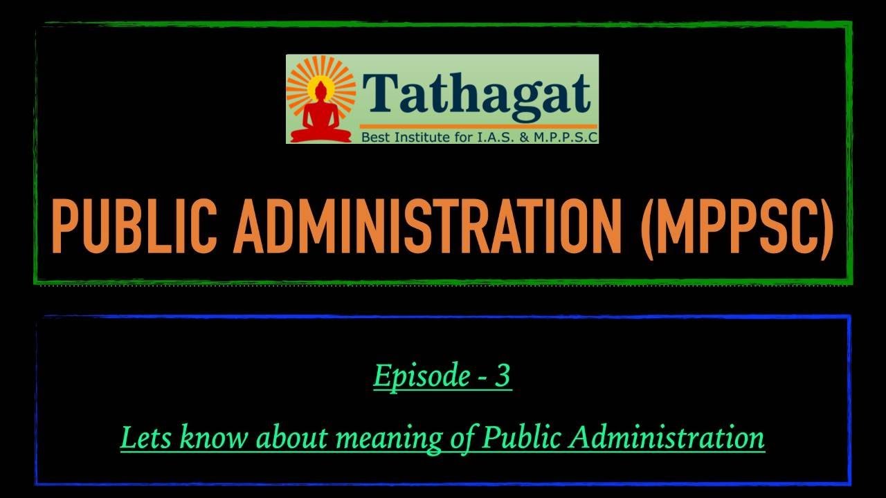 What is Public Administration ? | Pub Ad for MPPSC English Medium | By ...