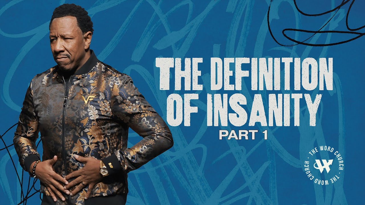 Dr. R.A. Vernon // The Definition Of Insanity // The Word Church - YouTube