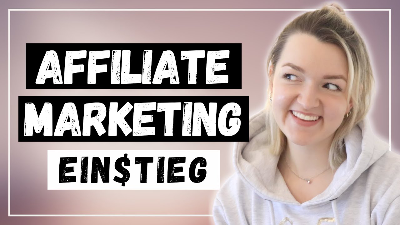 Geld verdienen mit AFFILIATE MARKETING als YouTuber - So geht's! 🤑 ...