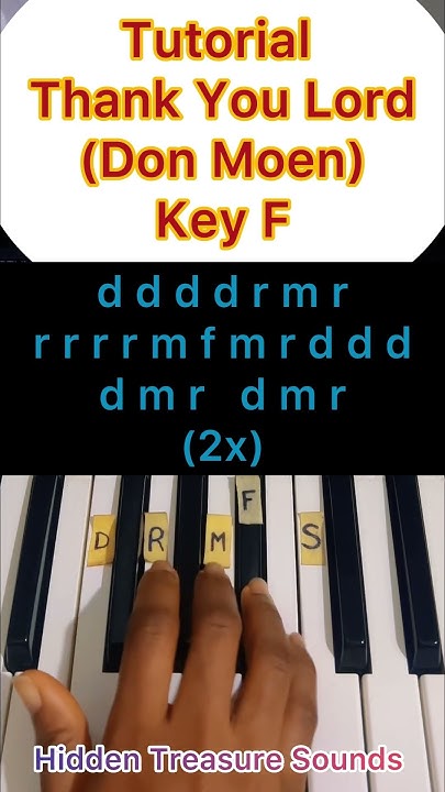 Thank You Lord: Piano tutorial/Sofa Notes. Christian Worship, key F. # ...