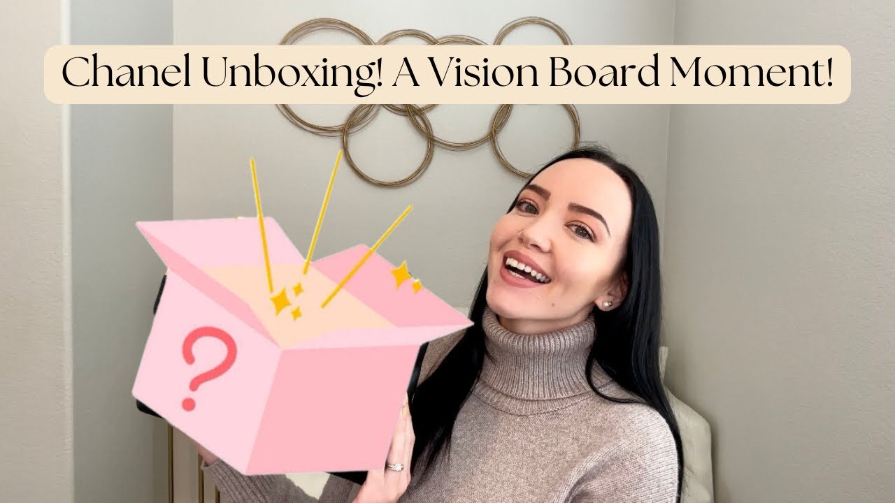 CHANEL Unboxing! A Vision Board Moment! - YouTube