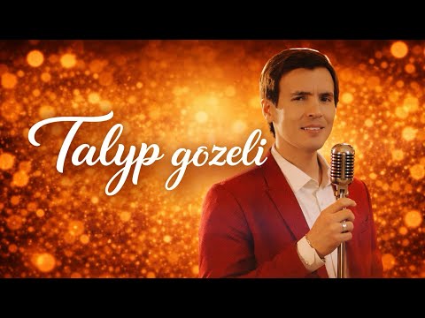 Talyp Gözeli- Döwlet Nepesow 