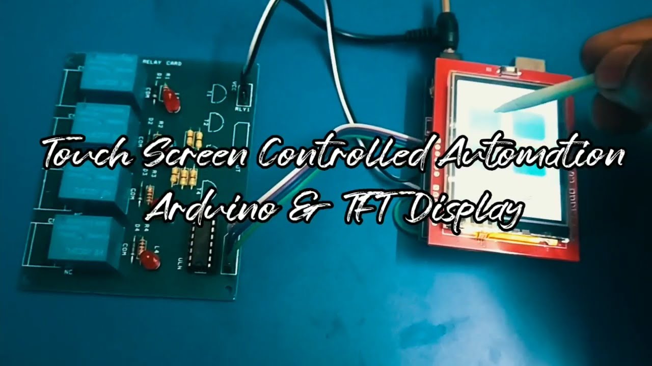 Touch Screen Controlled Automation using Arduino & TFT Display - YouTube