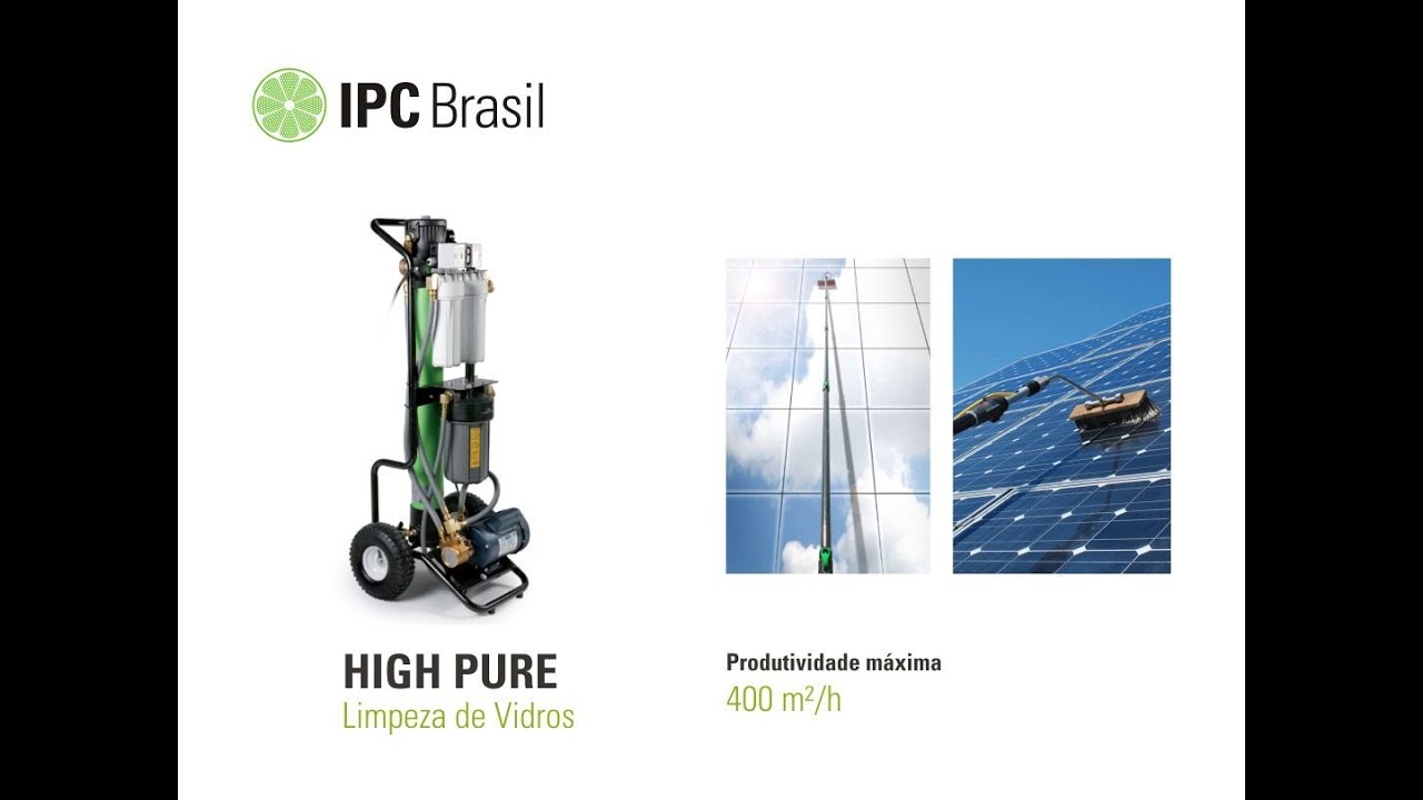 HIGH PURE - Limpeza profissional de Vidros - IPC Brasil - YouTube