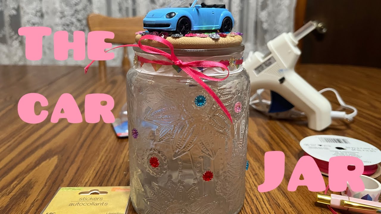 The Car Jar | DIY jar that helps save for a car - YouTube