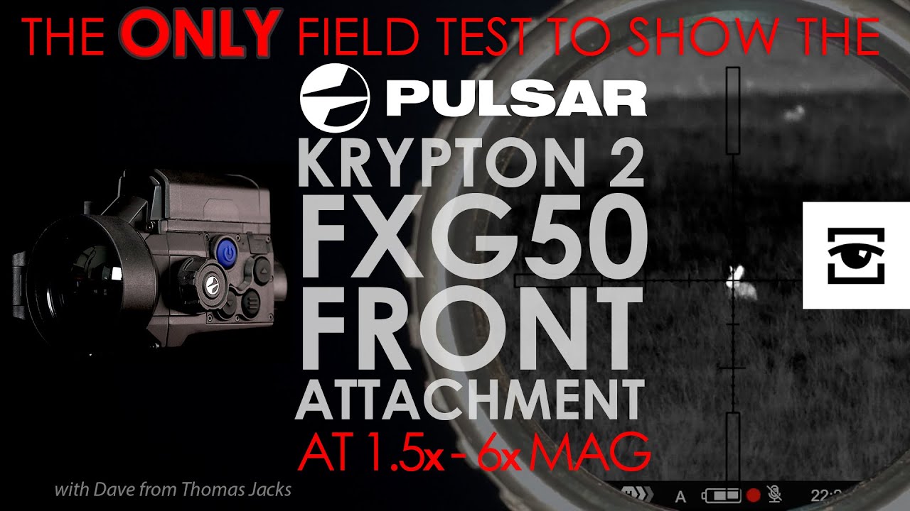 The ONLY field test to show the New Pulsar Krypton 2 FXG50 front ...