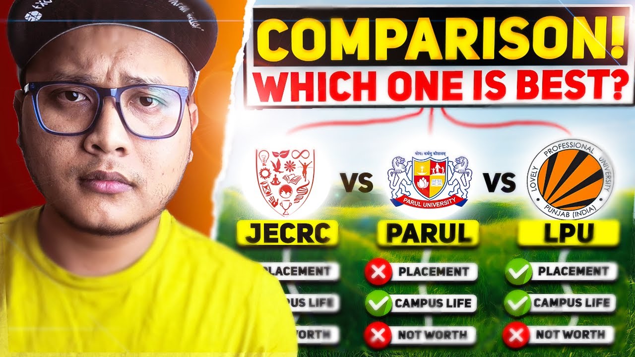 Jecrc vs Parul vs LPU 🔥The Best Choice? Placements, Campus Life, Fees ...