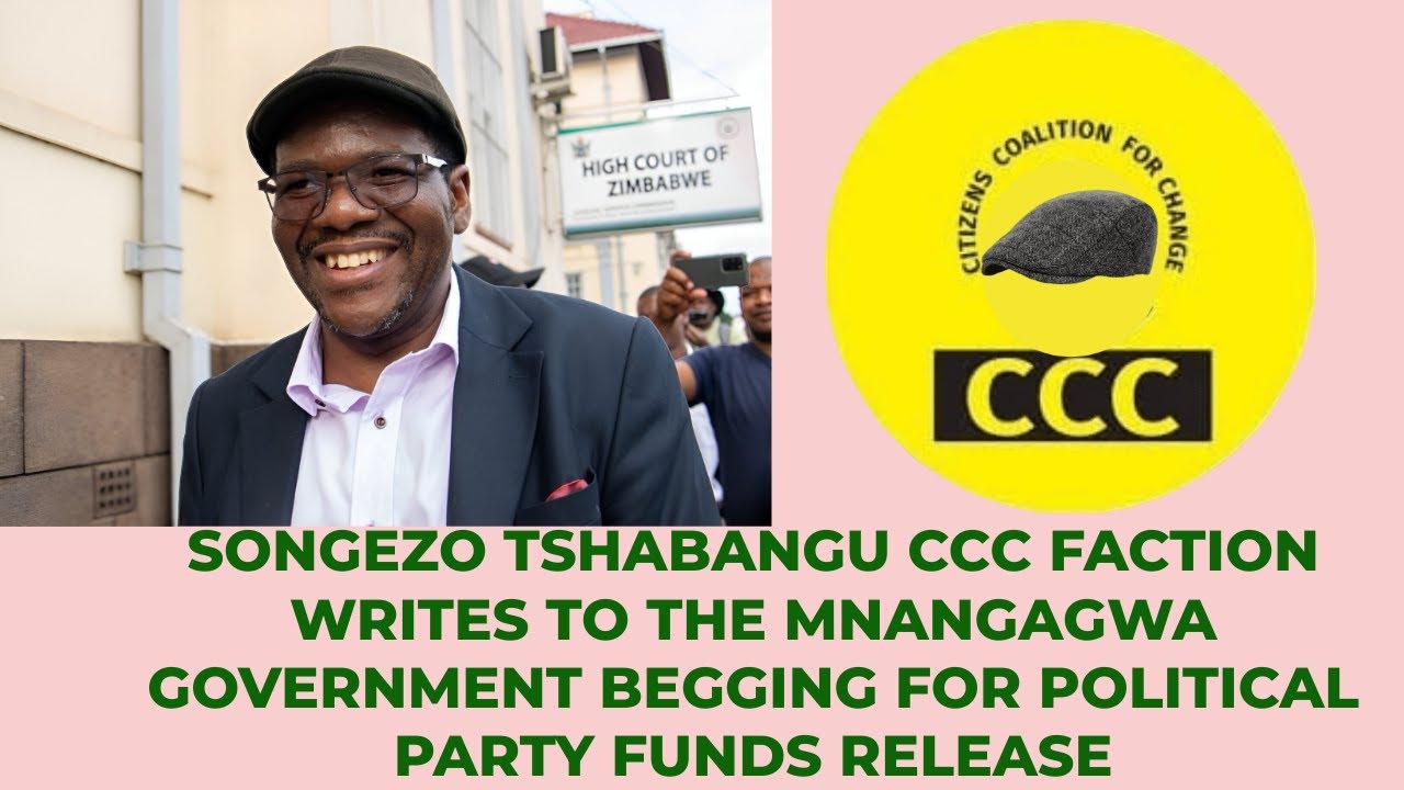 SONGEZO TSHABANGU'S CCC FACTION WRITES TO THE MNANGAGWA GOVERNMENT ...