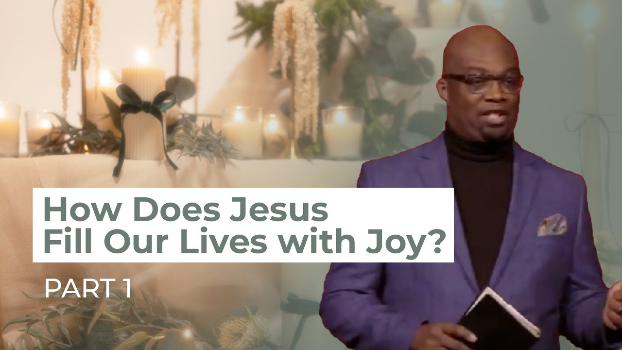 How Does Jesus Fill Our Lives With Joy? – Radiant: Part 2 – Woodside ...