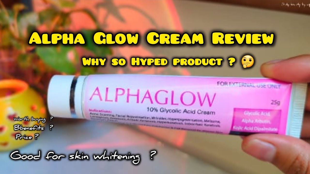 Alpha Glow Cream Review 🌼 Why so Hyped ? Worth Buying 🤔 - YouTube