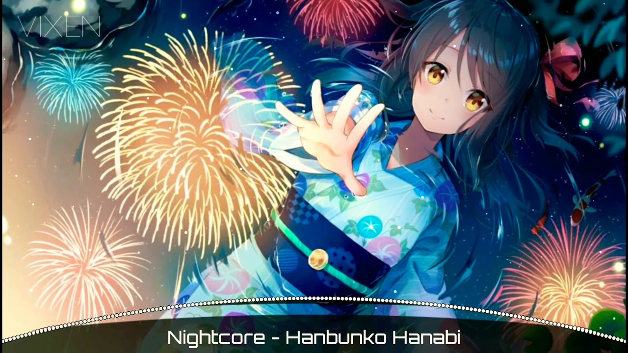 Nightcore - Hanbunko Hanabi - YouTube