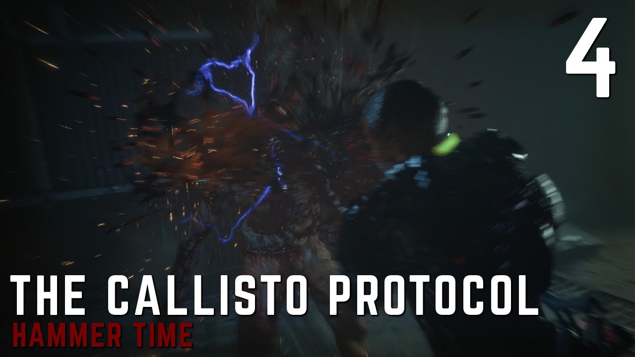 THE CALLISTO PROTOCOL (FINAL TRANSMISSION DLC) | PART 4 | HAMMER TIME ...