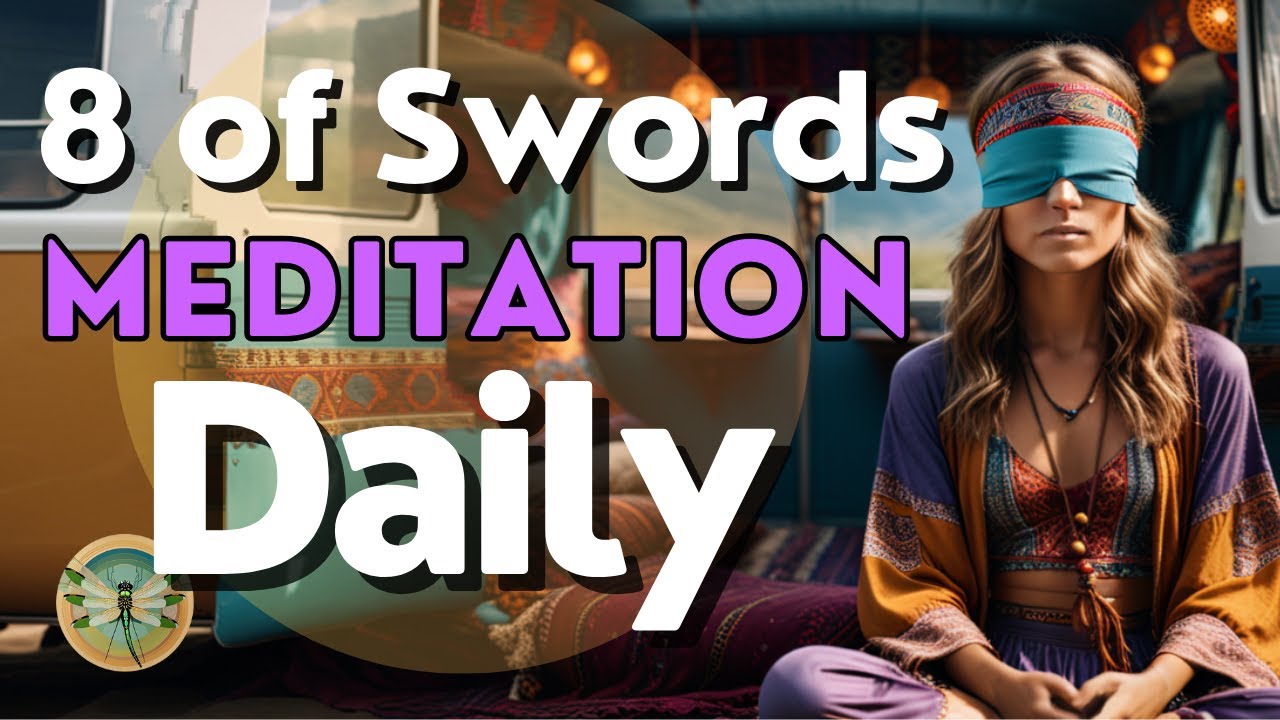 Stop Feeling Trapped | Eight of Swords Meditation & Affirmations - YouTube