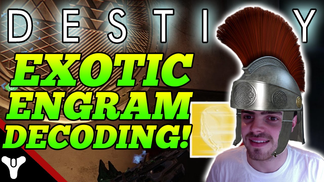 Destiny: "EXOTIC ENGRAM DECODED!" Exotic Engram Decoding! (Destiny ...