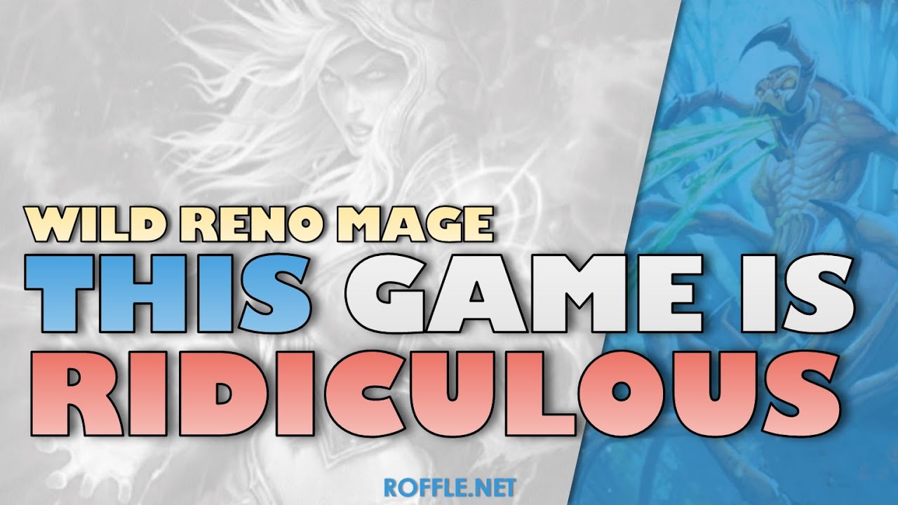 Hearthstone | This Game is Ridiculous | Wild Reno Mage | Rastakhan's ...