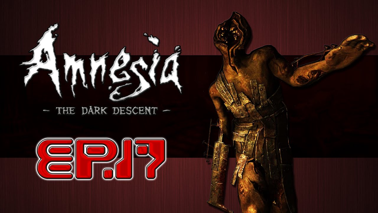 Choir Boy | Amnesia: The Dark Descent | Episode 17 ...