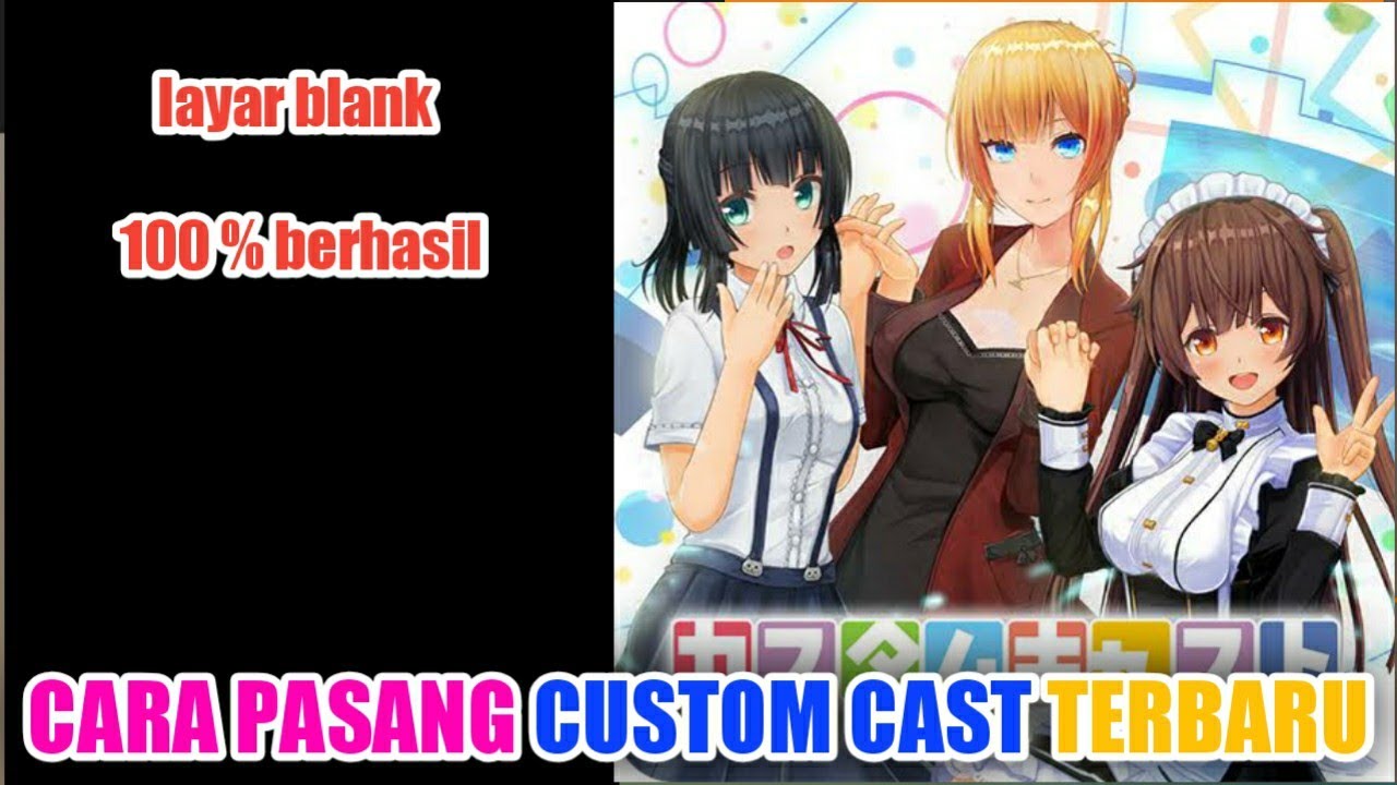 cara memasang custom cast yang benar, terbaru 2021 pasti bisa - YouTube