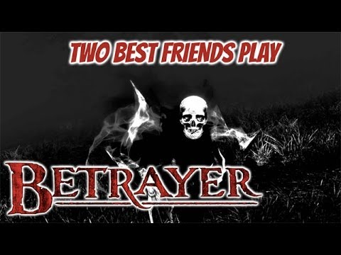 Two Best Friends Play Betrayer - YouTube