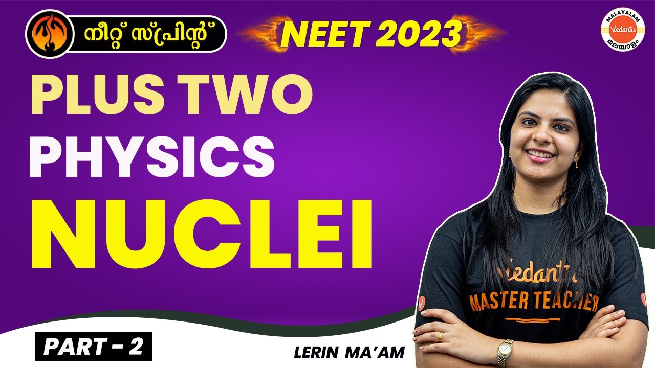 Nuclei Class 12 | Plus Two Physics | NEET 2023 | Lerin Mam | NEET ...