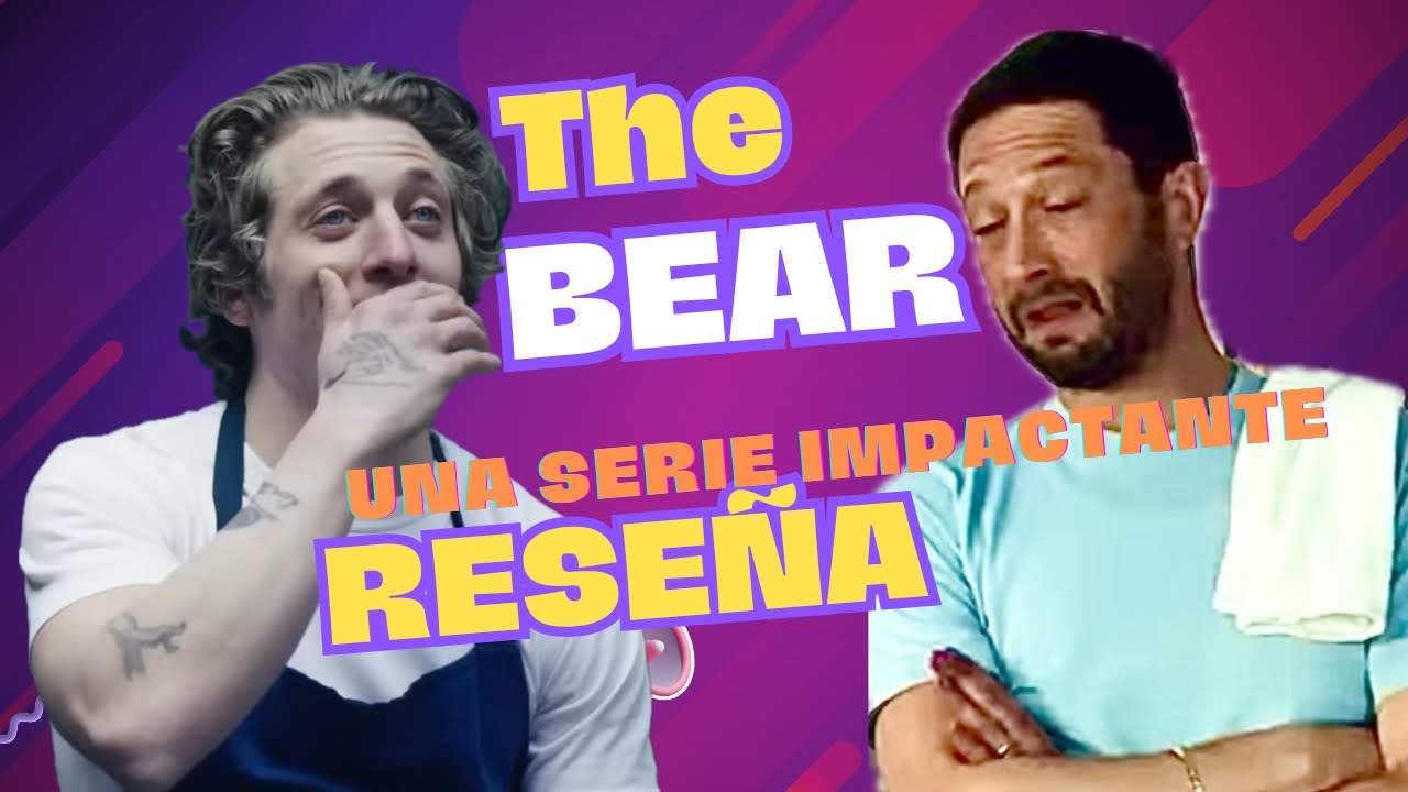 🐻 The Bear | El Oso, la serie de Star Plus | Reseña - YouTube