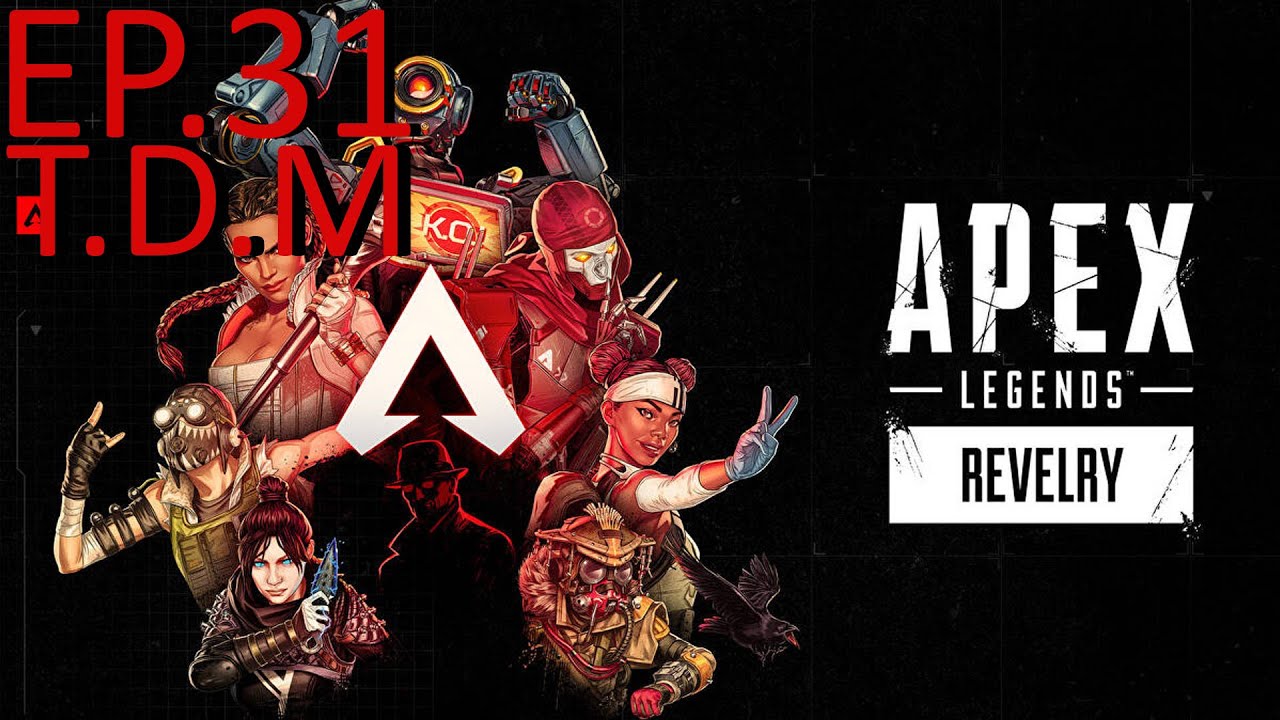 TEAM DEATH MATCH!! - Apex Legends Episode #31 - YouTube
