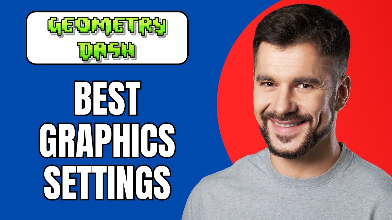 Best Graphics Settings for Geometry Dash (Max FPS & Smooth Gameplay ...