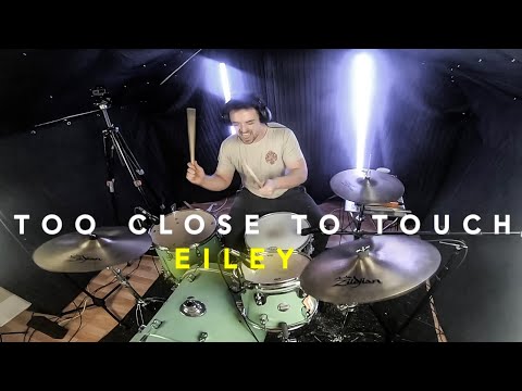 Too Close To Touch - Eiley (DRUM COVER) - YouTube
