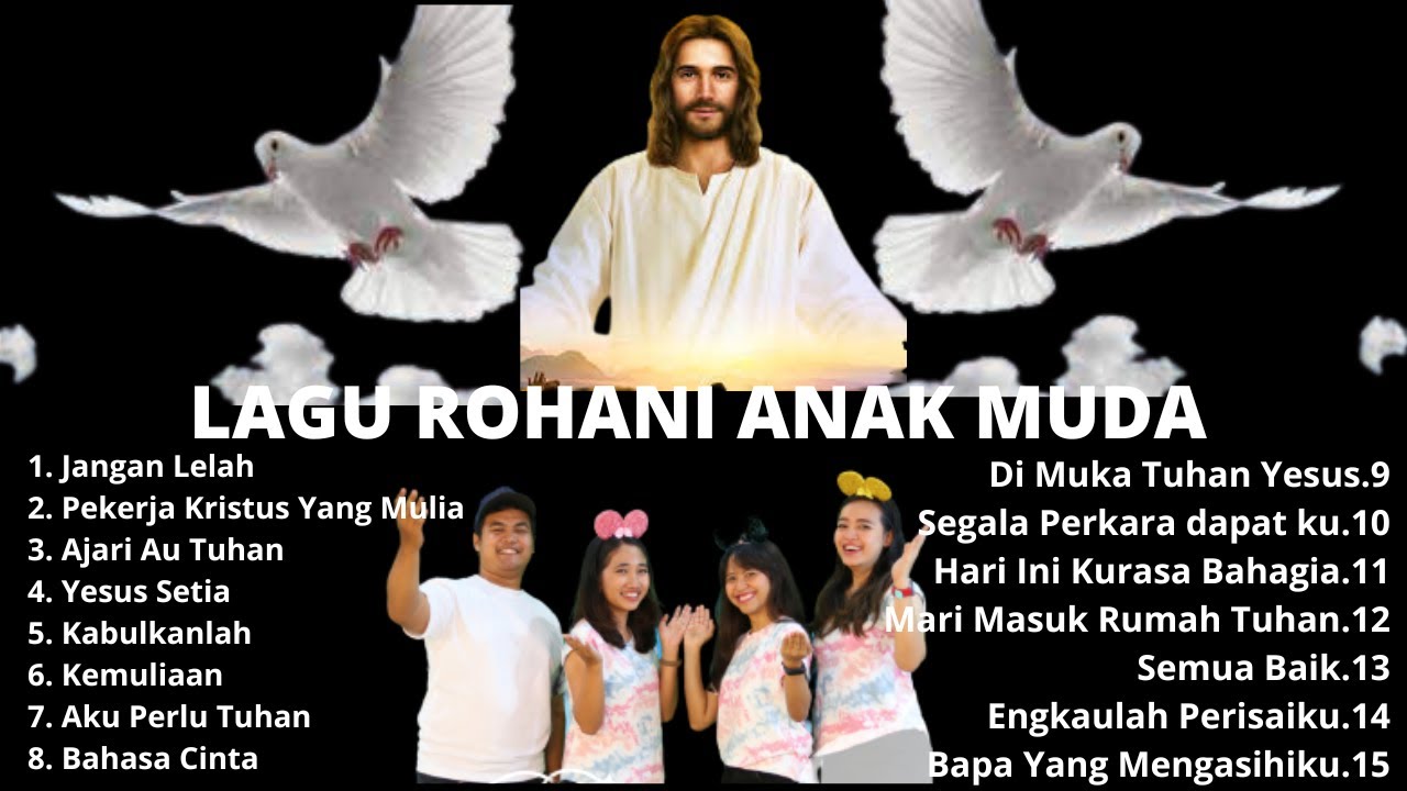 Lagu Rohani Terbaik Buat Anak Muda Saat Ini ~ Lagu Rohani Paling ...