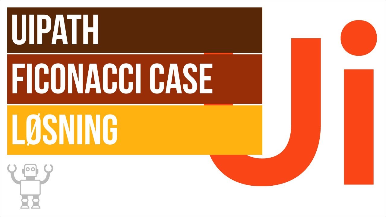 UiPath Fibonacci Case Løsning - YouTube