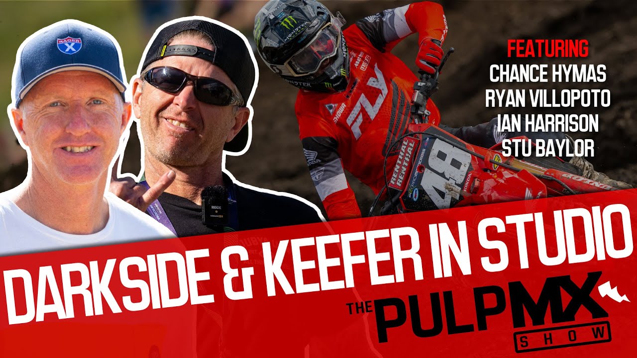 PulpMX Show 588 - Chance Hymas, Ryan Villopoto, Ian Harrison & Stu ...