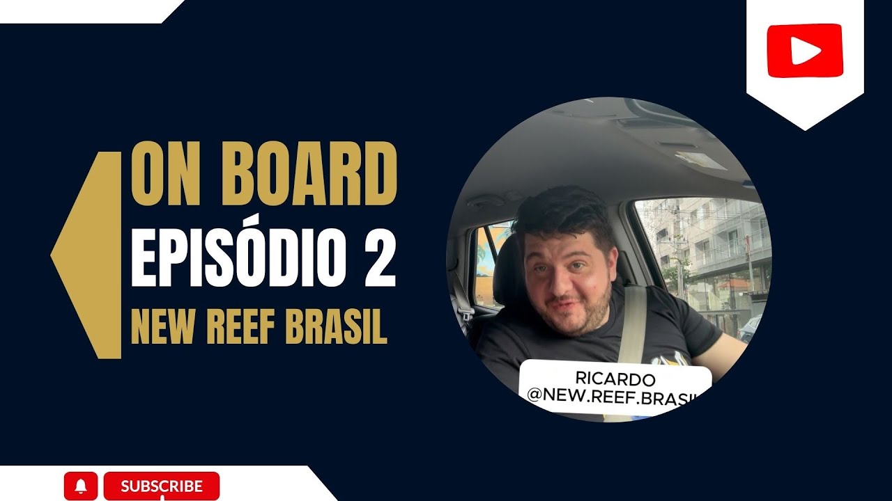 EP.2| ON BOARD - FEAT. NEW REEF BRASIL (RICARDO) - YouTube