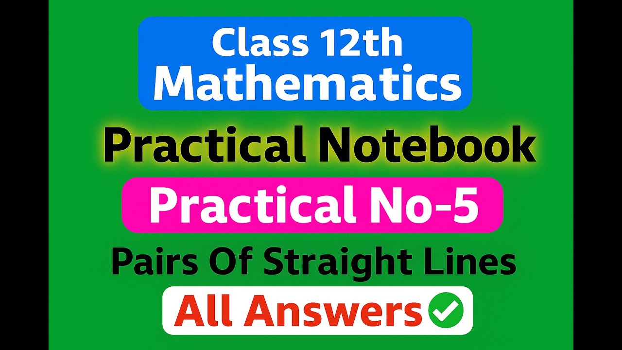 📘 Class 12th Mathematics Practical Notebook | Practical No.5 –Pairs Of ...