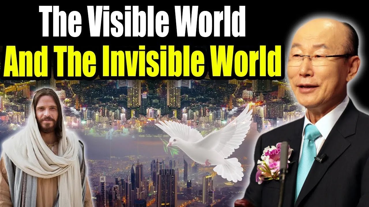 David Yonggi Cho Sermon 🙏 The Visible World And The Invisible World 🔥 ...