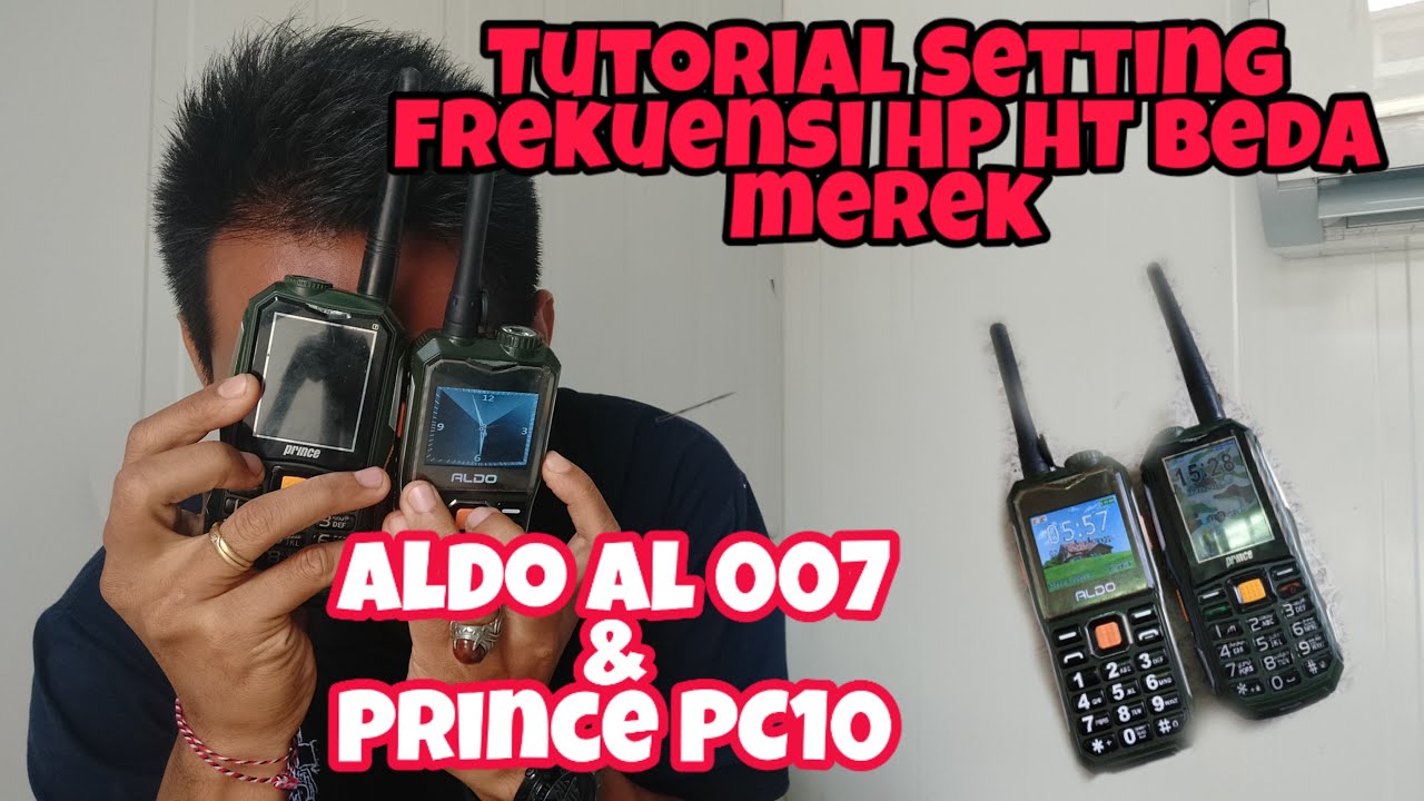 Cara Setting Frekuensi HP HT Beda Merek type Prince PC10 dan Aldo AL007 ...