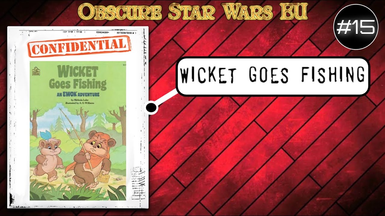 OBSCURE Star Wars EU #15: Wicket Goes Fishing! - YouTube