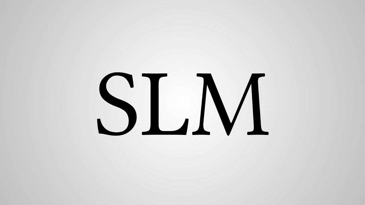 What Does SLM Stand For YouTube What Does SLM Stand For YouTube